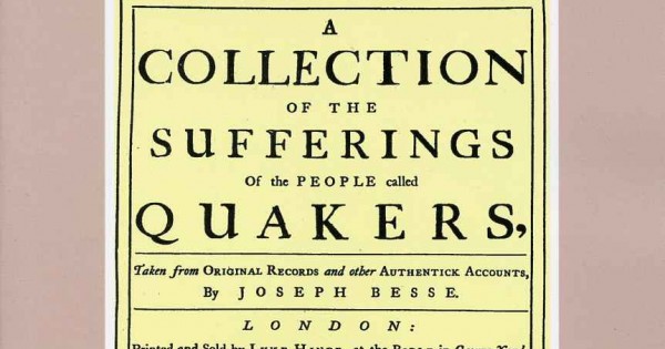 SUFFERINGS OF EARLY QUAKERS Vol. 6 - South West England 1654 -1690